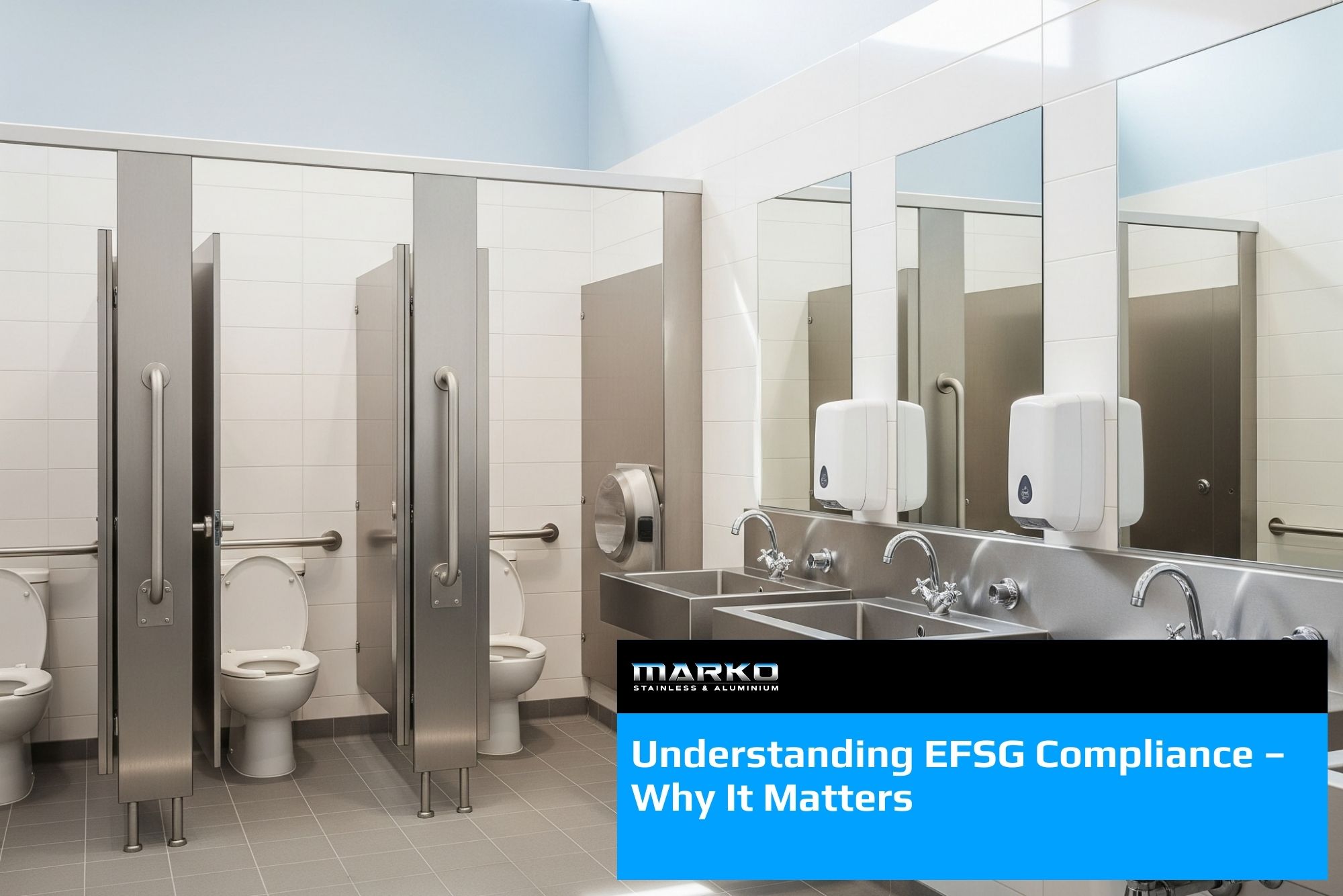 EFSG Compliant Stainless Fixtures | Marko Stainless Products
