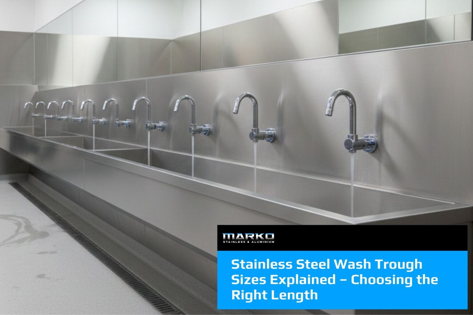 Stainless Steel Wash Trough Sizes | Choosing the Right Length